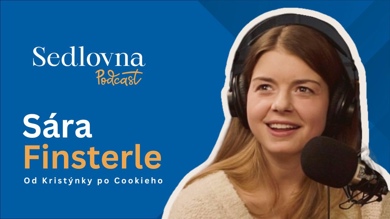Sedlovna | Sára Finsterle: Od Kristýnky po Cookieho | Forendors